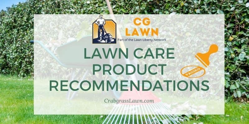 Best Lawn Care Products & Tool Recommendations | CrabgrassLawn