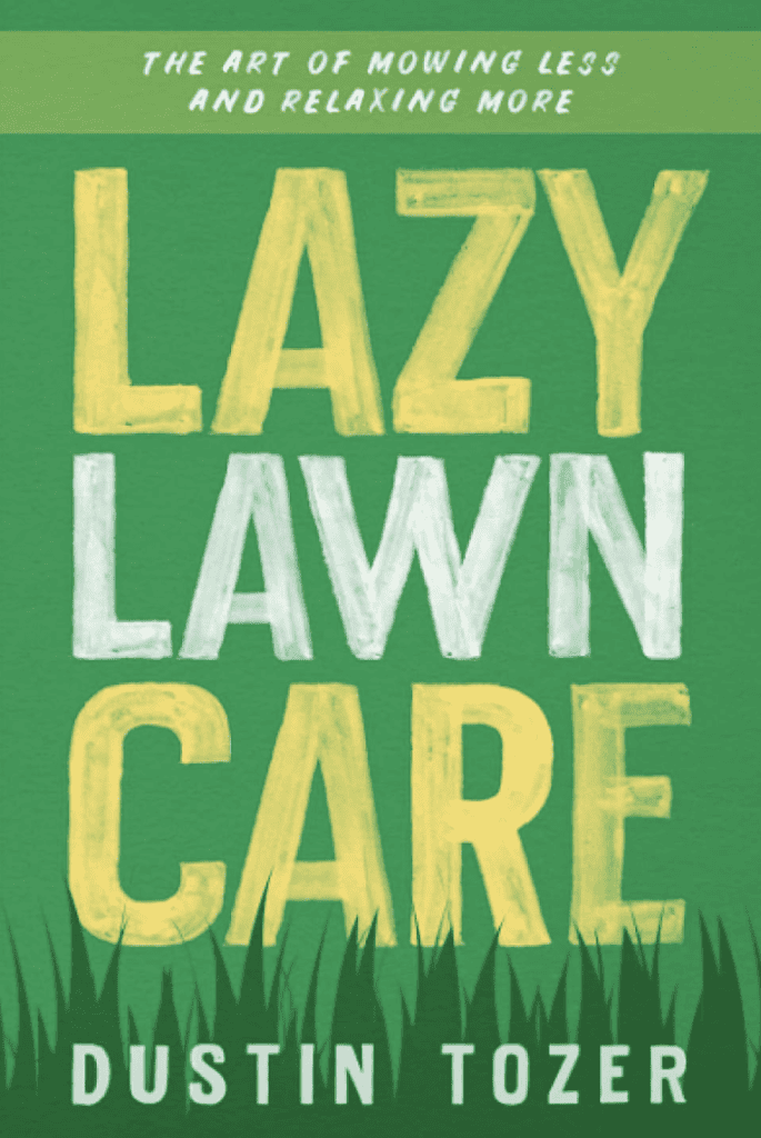 Lazy Lawn Care | CrabgrassLawn